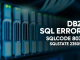 Db2 Sql Error Sqlcode 803 Sqlstate 23505 Iheavy Devops Cloud
