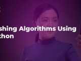 Hashing Algorithms Using Python