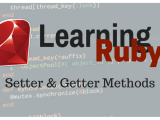 Learning Ruby Setter And Getter Methods Baoss