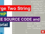 Merge Two Strings In Php Free Source Code And Tutorial Inettutor