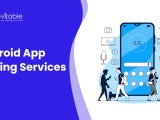 Android App Testing Services Android App Testing Company