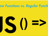 Regular Function Vs Arrow Function Javascript