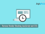 How To Remove Render Blocking Javascript And Css Infophilic