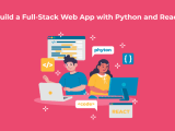 Python React Build A Full Stack Web App With Python And React
