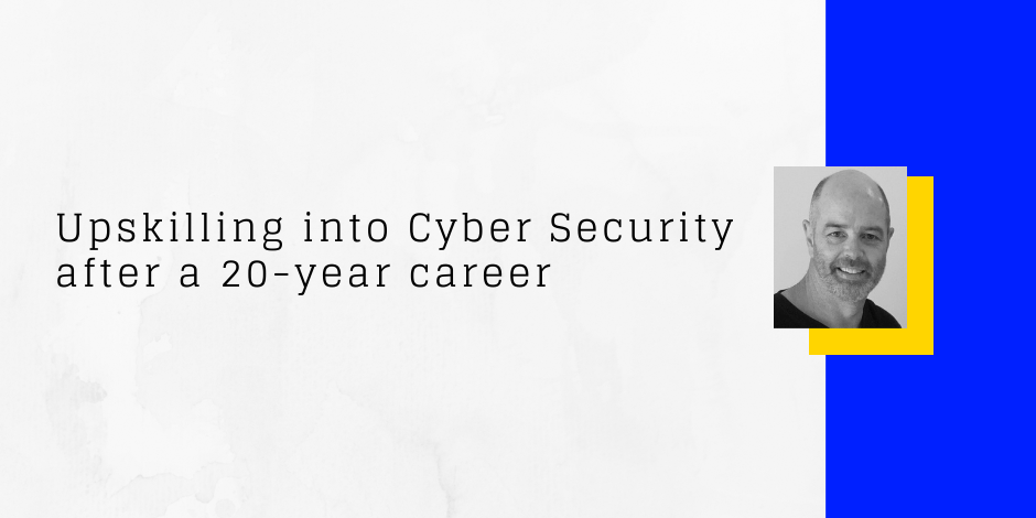 How Mark Whiting Upskilled Into Cyber Security After a Successful 20 ...