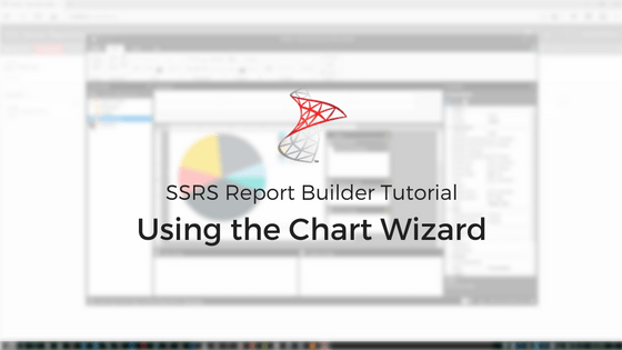 Ssrs Report Builder Tutorial Using The Chart Wizard Software Consulting Intertech