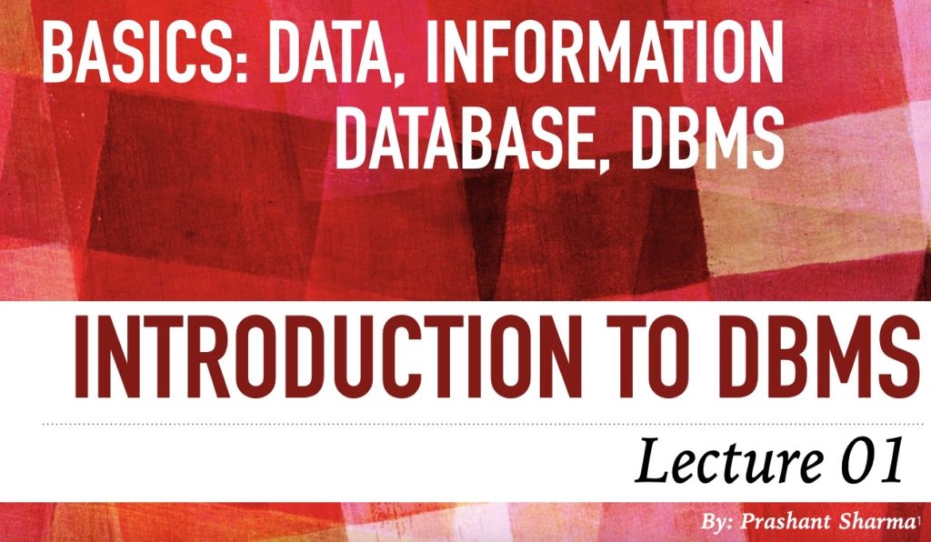 Introduction To Dbms Basics Data And Information Database And Dbms 7759