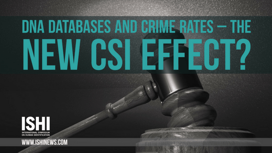 DNA Databases and Crime Rates – the New CSI Effect? – ISHI News