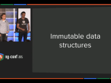 Ng Conf 2015 Immutable Data Structures I Smell Chips