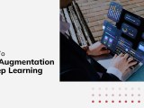 Enhancing Deep Learning With Data Augmentation