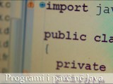 Java Për Fillestaret 2 Programi I Parë Në Java Dhe Struktura E Tij