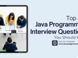 Top 20 Java Programming Interview Questions You Must Know