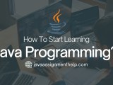 How To Start Learning Java Programming
