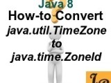 How To Convert Java Util Timezone To Java Time Zoneid In Java 8