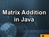 Java Program For Matrix Addition Of Dynamically Sized Matrices