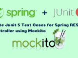How To Write Junit 5 Test Cases For Spring Rest Controller Using