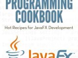 Javafx Programming Cookbook Java Code Geeks
