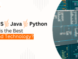 Nodejs Vs Java Vs Python Which Is The Best Backend Technology