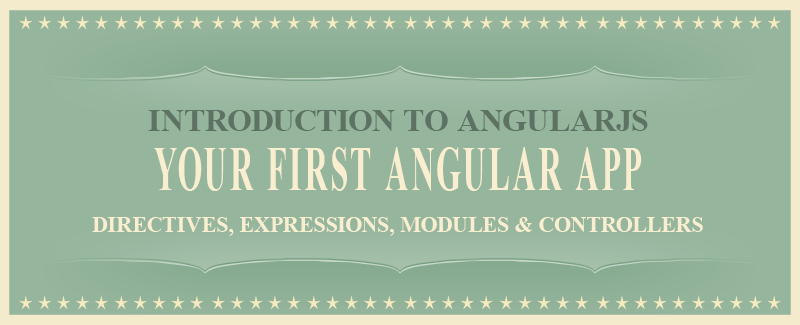 Introduction To Angularjs Your First Angular Application Jennifer Bland