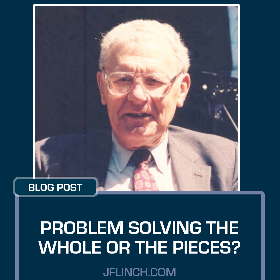 Problem Solving the Whole or the Pieces? - JFlinch