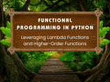 Functional Programming In Python Leveraging Lambda Functions And
