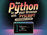 Run Python In Your Browser With Pyscript A Beginner S Guide Kdnuggets