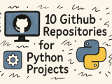 10 Github Repositories For Python Projects Kdnuggets