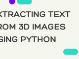 Extracting Text From 3d Images Using Python Know Program