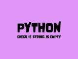 Check If A Python String Is Empty