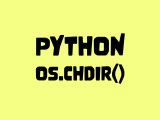 Python S Os Chdir Method