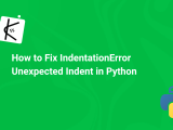 How To Fix Indentationerror Unexpected Indent In Python