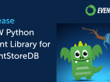 New Eventstoredb Client Library Simplifies Event Sourcing For Python