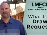 How Draw Requests And Inspections Work