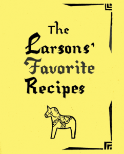 Larsons' Favorite Recipes – A collection of favorite recipes of the ...