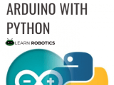 Communication Between Arduino Python Learn Robotics