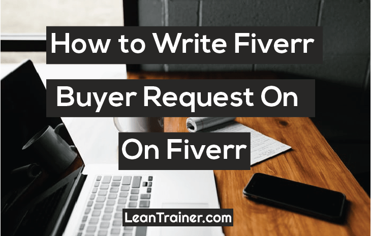 How to Write Buyer Request On Fiverr - LearnTrainer.com