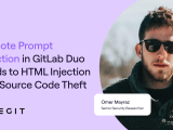 Remote Prompt Injection In Gitlab Duo Leads To Source Code Theft
