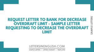 Request Letter to Bank for Temporary Overdraft - Sample Letter to Bank ...