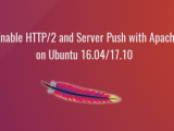 How To Enable Http 2 Protocol With Apache On Ubuntu 16 04 17 10