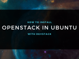 How To Install Openstack On Ubuntu With Devstack Easy Method