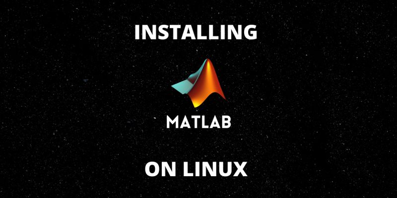 Step by Step Guide to Installing MATLAB on Linux - LinuxForDevices