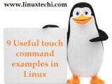 9 Useful Touch Command Examples In Linux