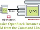 How To Resize Openstack Instance From Command Line