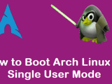 How To Boot Arch Linux In Single User Mode Rescue Mode