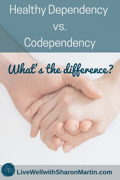 Dependency vs. Codependency: What Healthy Connection Really Looks Like - Live Well with Sharon ...