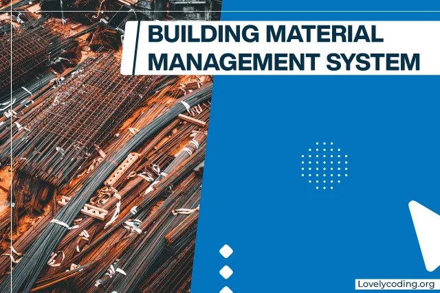 Building Material Management System Project For Final Year