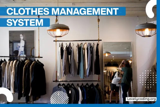 Clothes Management System Project For Final Year