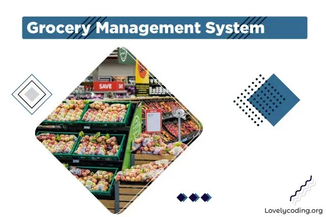 Grocery Management System Project for Final Year