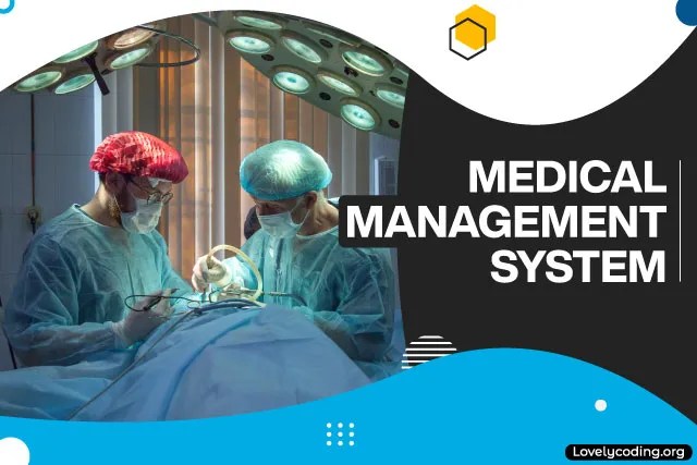 Medical Management System Project for Final Year