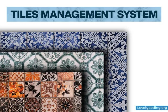 Tiles Management System Project For Final Year Student
